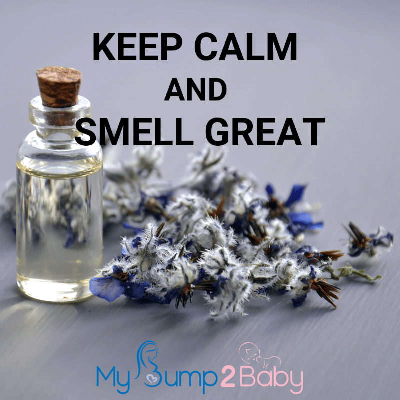 Keep Calm and Smell Great by Laura Ripley - Guest Posts - MyBump2Baby